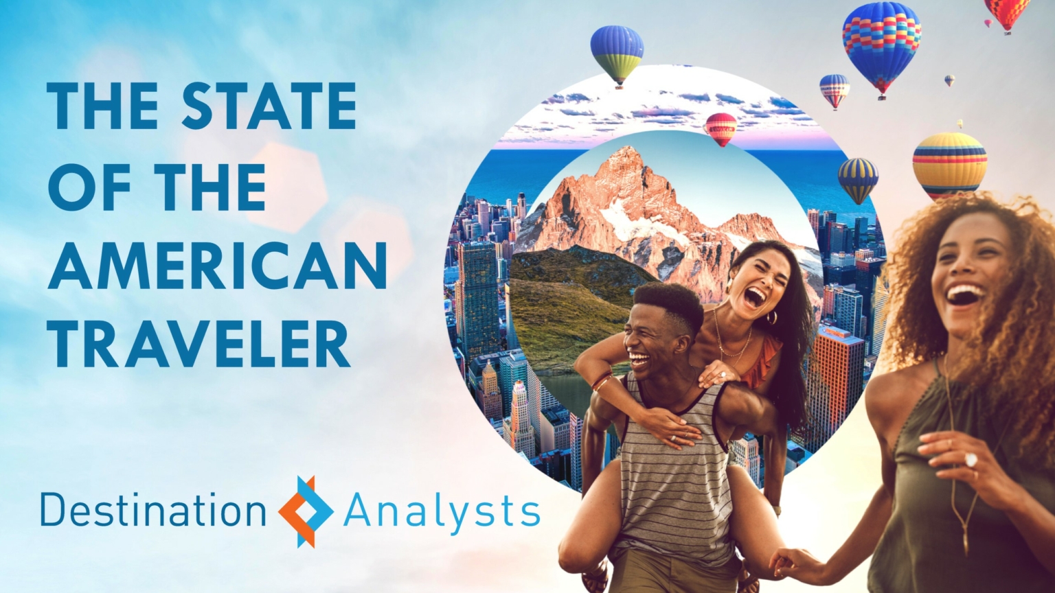 The State of the American Traveler - Destination Analysts